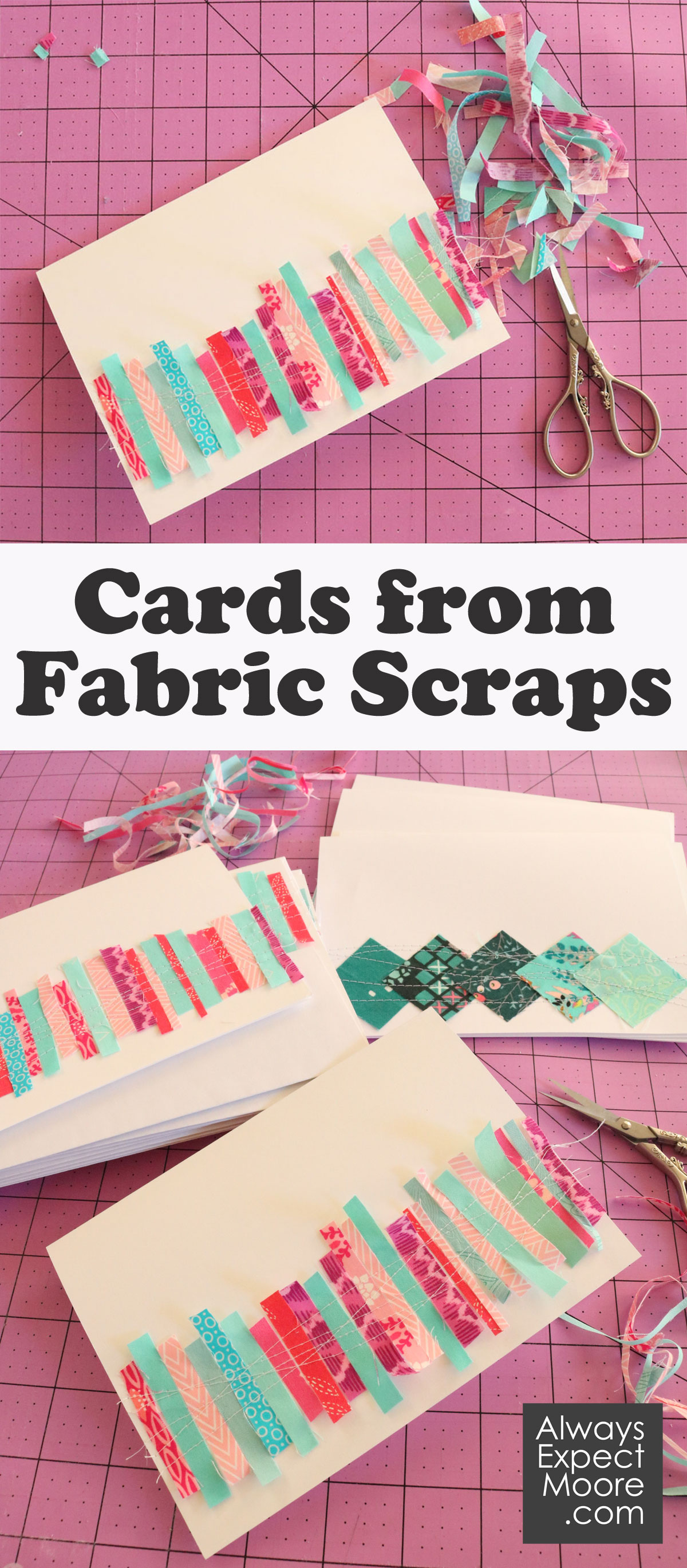 Cards from Fabric Scraps - Always Expect Moore